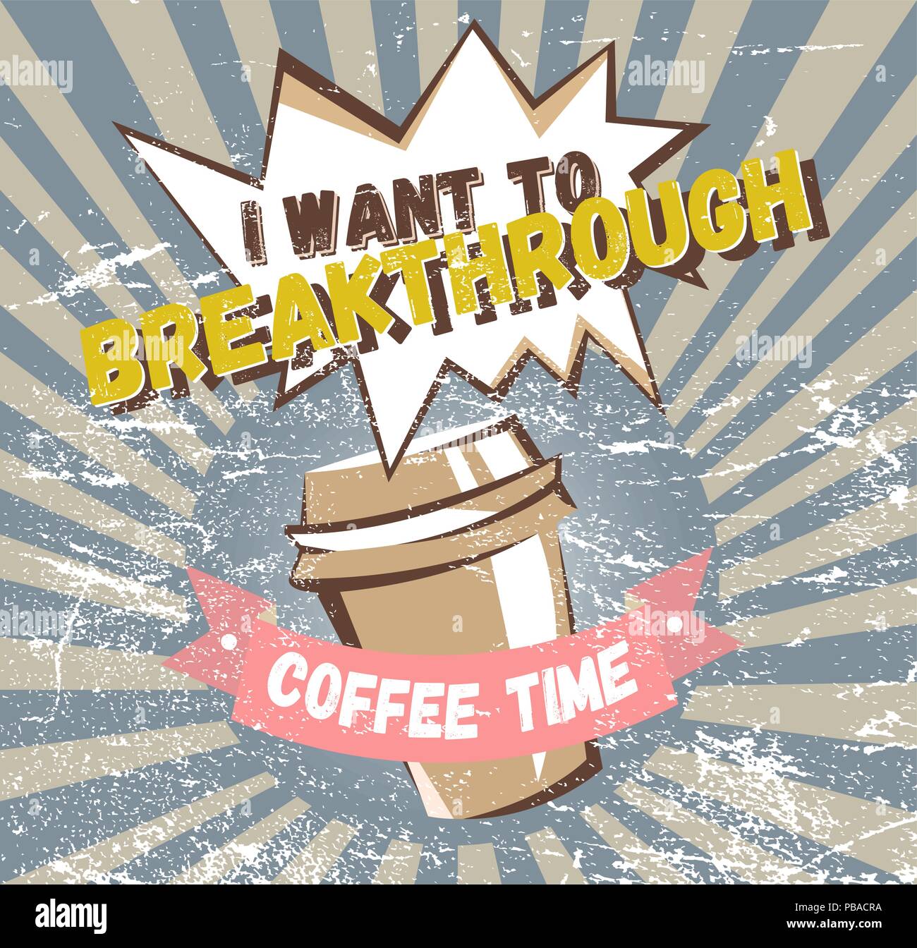 Comic coffee banner concept. Advertising poster with lettering: I want ...