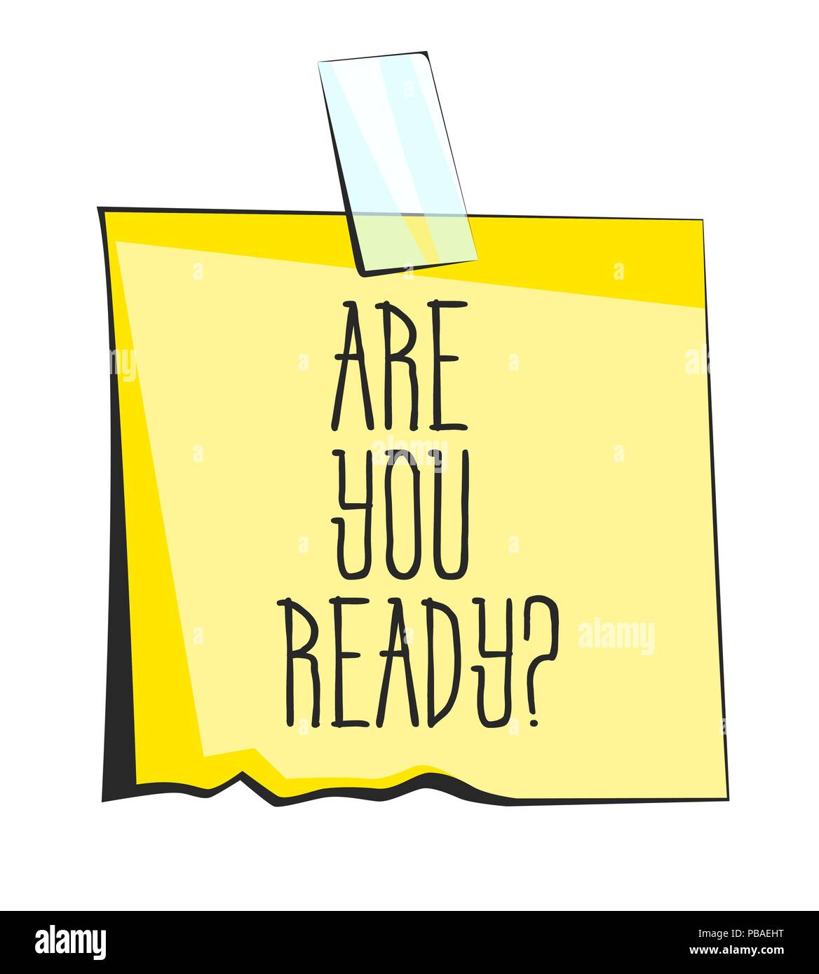 Yellow sticky note with scotch tape. Are you ready lettering. Paper ...