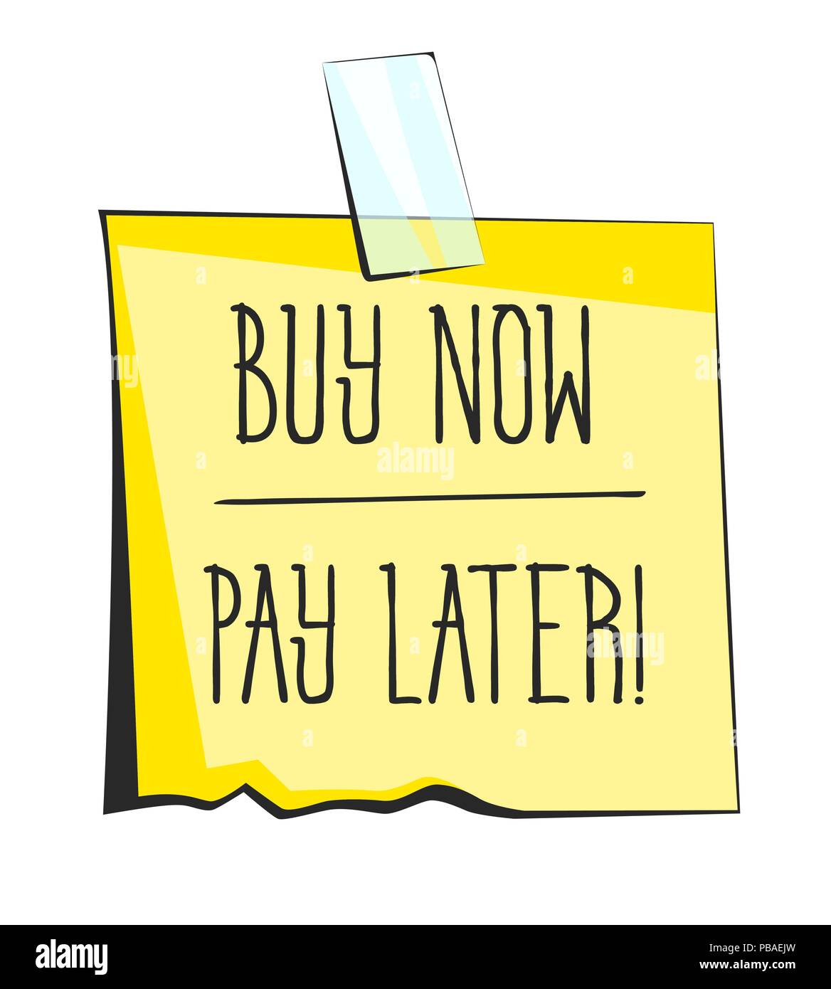 Yellow sticky note with scotch tape. Buy now pay later lettering. Paper ...