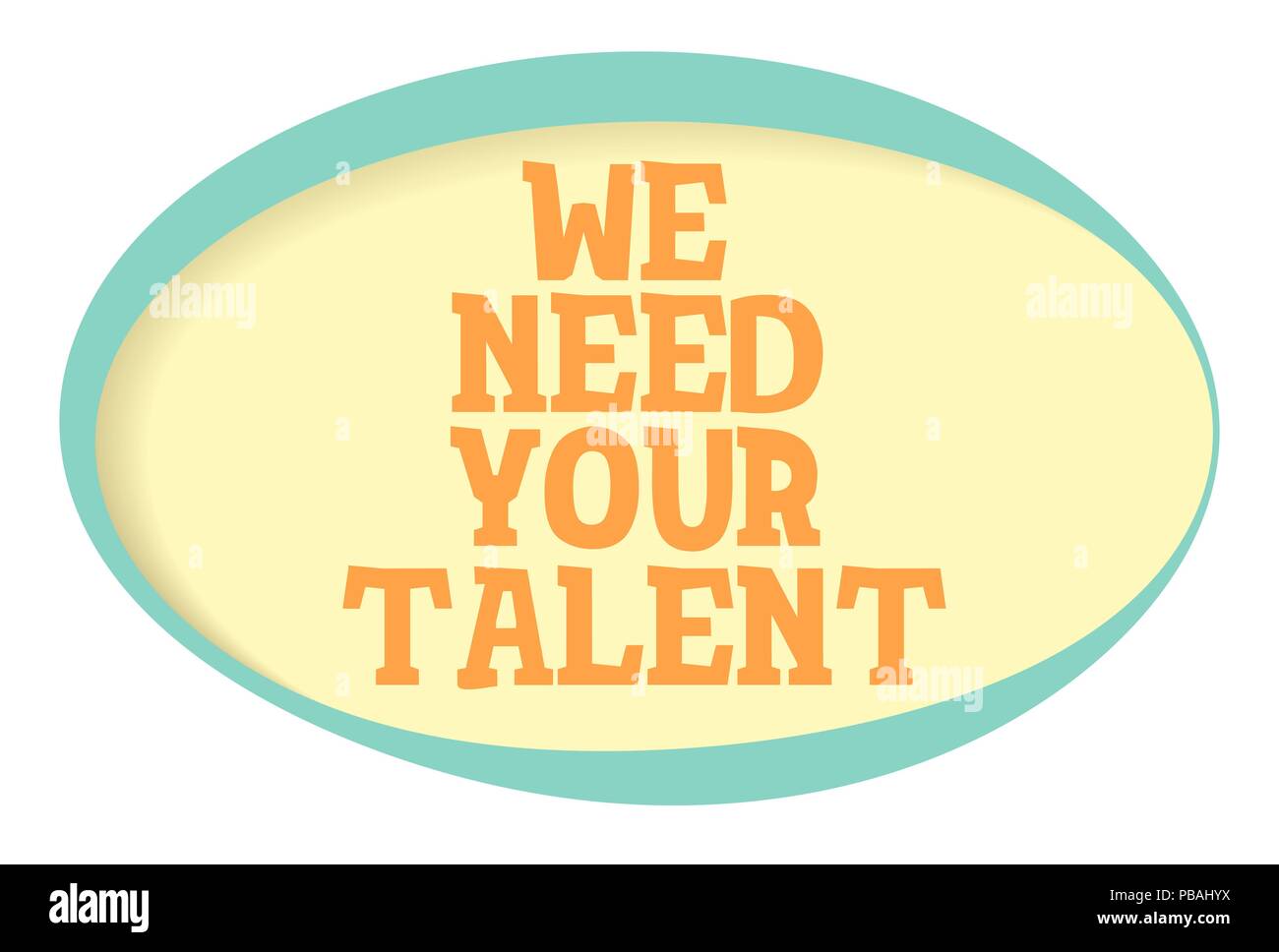 We need your talent vector sticker. Volume frame with shadow. Speech ...