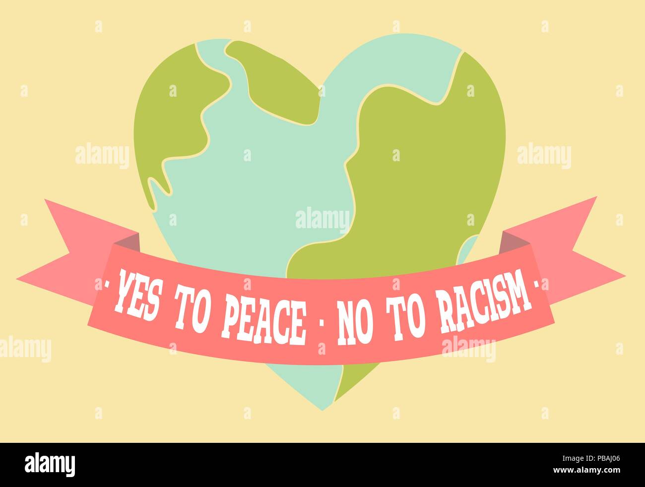 "Yes to Peace, No to Racism" poster. Heart shaped peaceful planet Earth ...