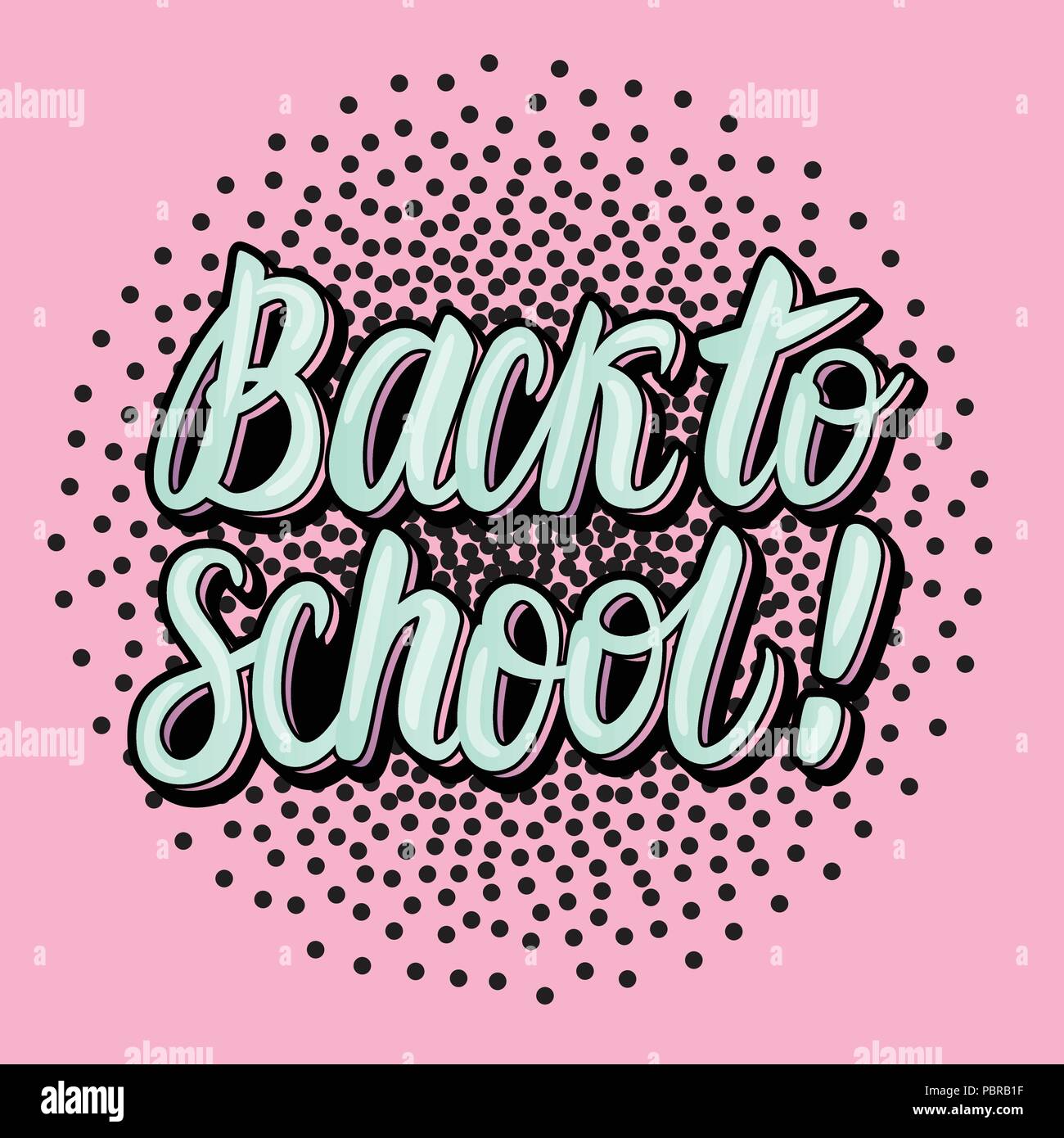 Vector Card Back to school hand lettering inscription Pop art style ...