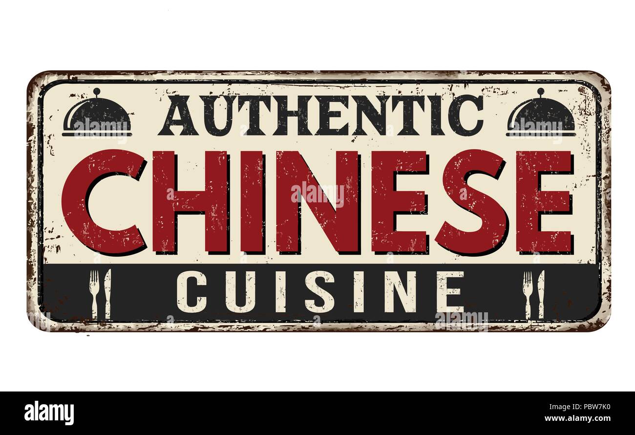 Authentic chinese cuisine vintage rusty metal sign on a white ...