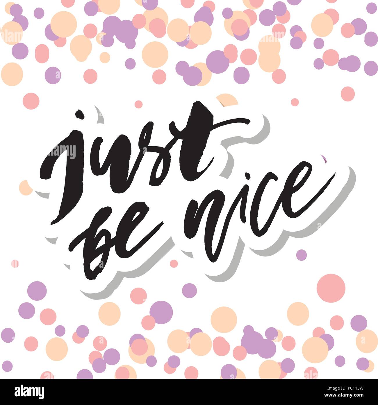 Just be nice Phrase Lettering Calligraphy color Stock Vector Image ...