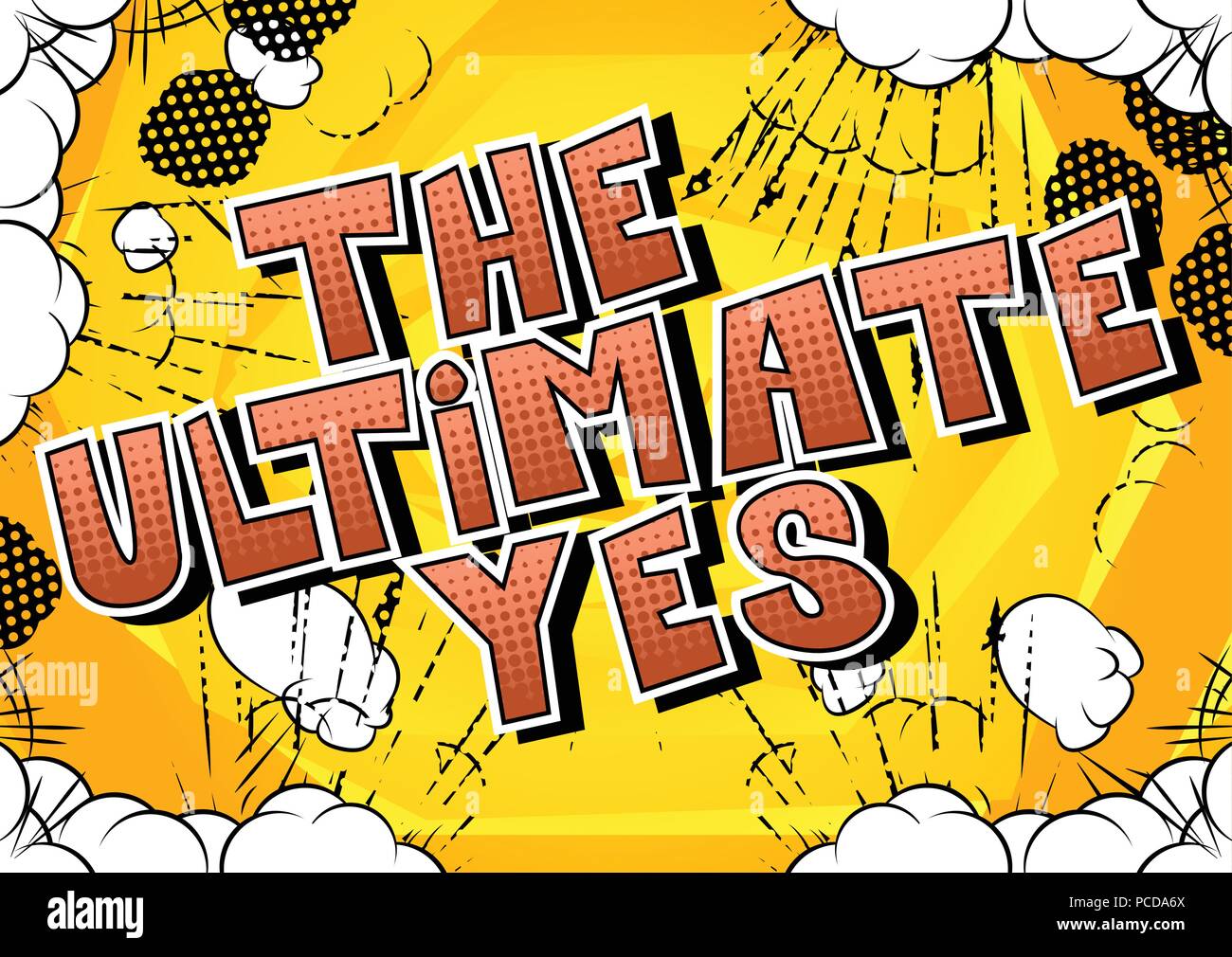 The Ultimate Yes - Comic book style word on abstract background Stock ...