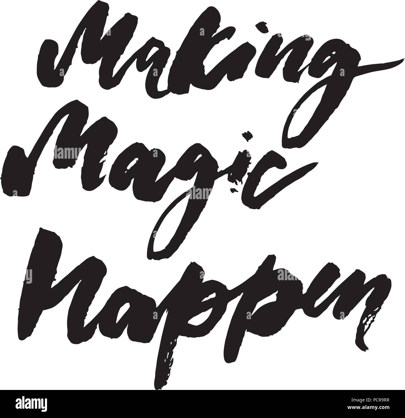Making MAgic Happen Calligraphy Lettering Black Brush Stock Vector ...