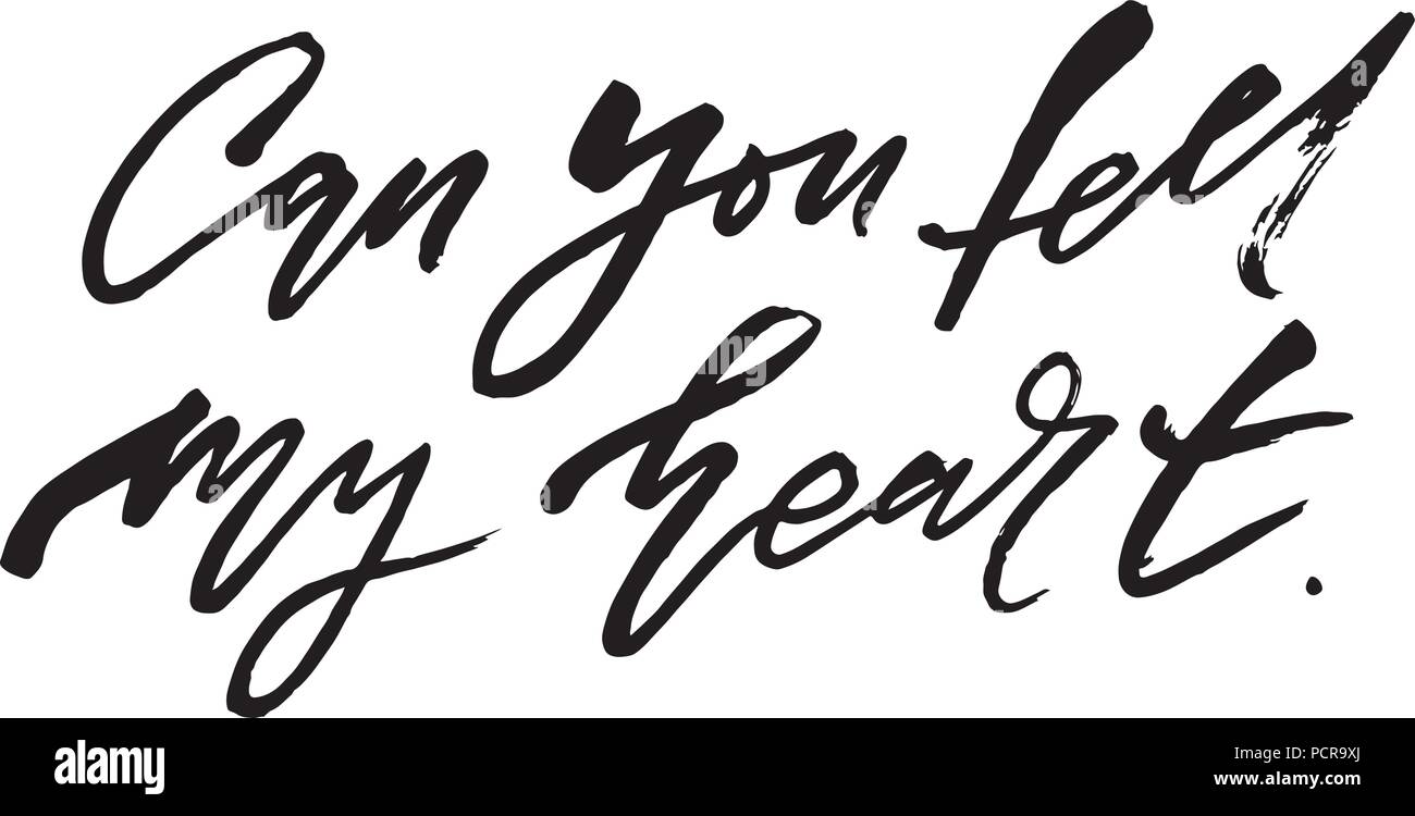 Can you feel my heart Calligraphy Lettering Black Brush Phrase Stock ...