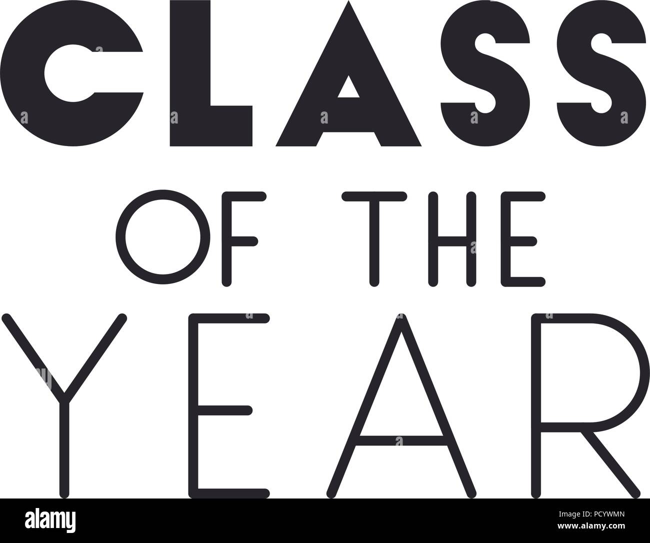 class of the year hand made font Stock Vector Image & Art - Alamy