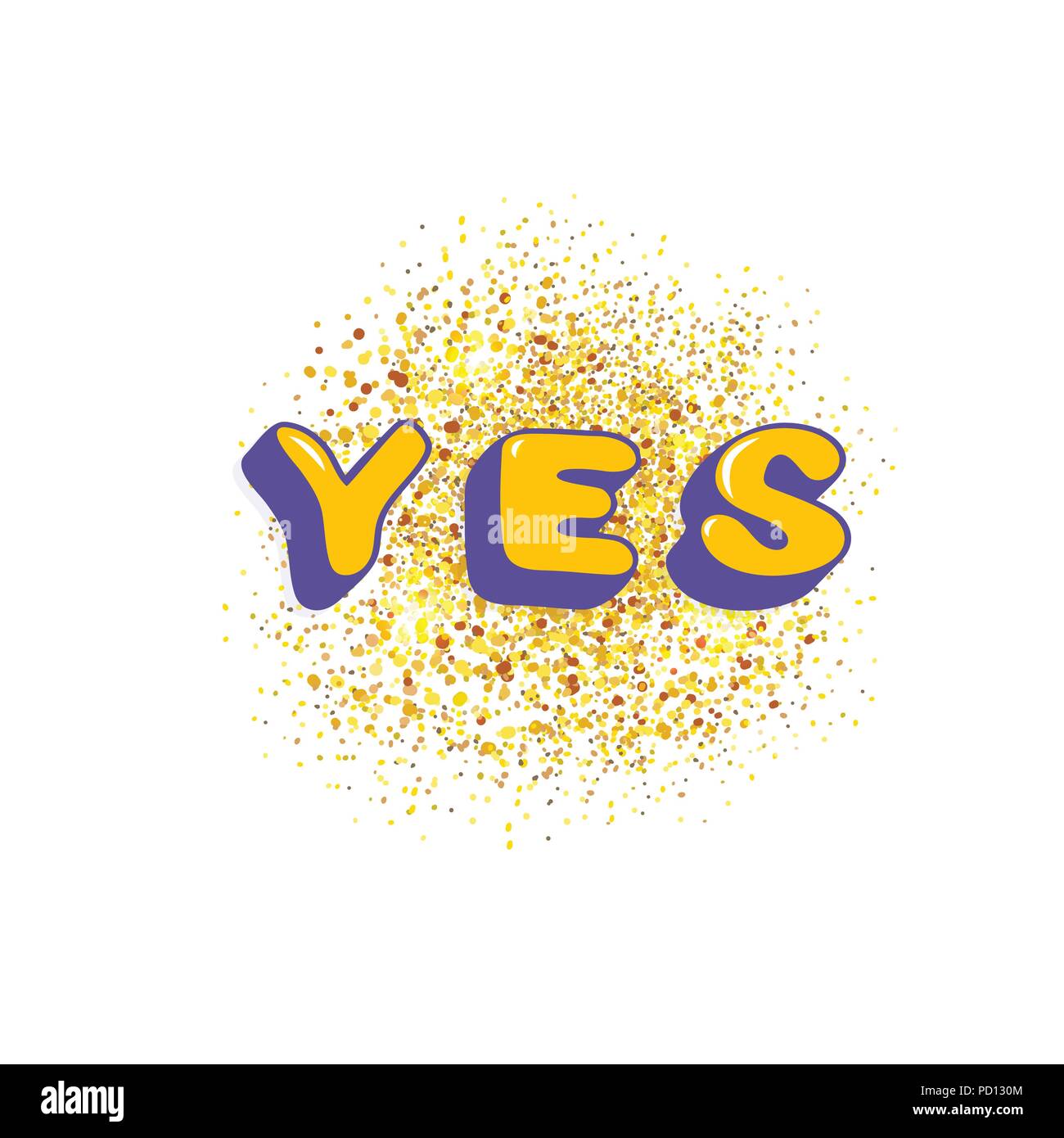 Yes word with gold glitter banner. Sticker with handwritten lettering ...