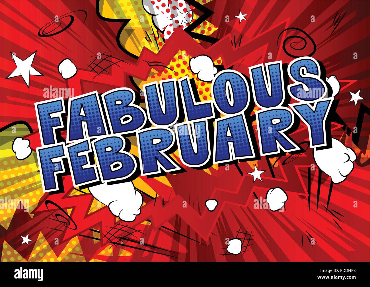 Fabulous February - Comic book style word on abstract background Stock ...