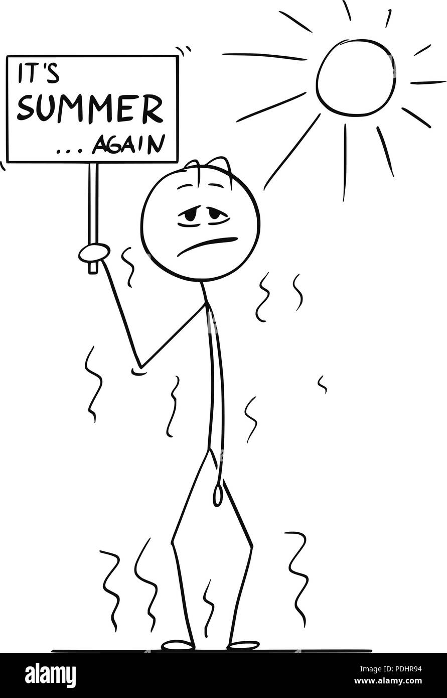 Cartoon of Man Standing in Hot Summer With It's Summer Again Sign in ...