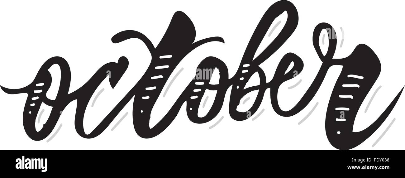October Calligraphy Lettering Day Month Vector Brush illustration Stock ...
