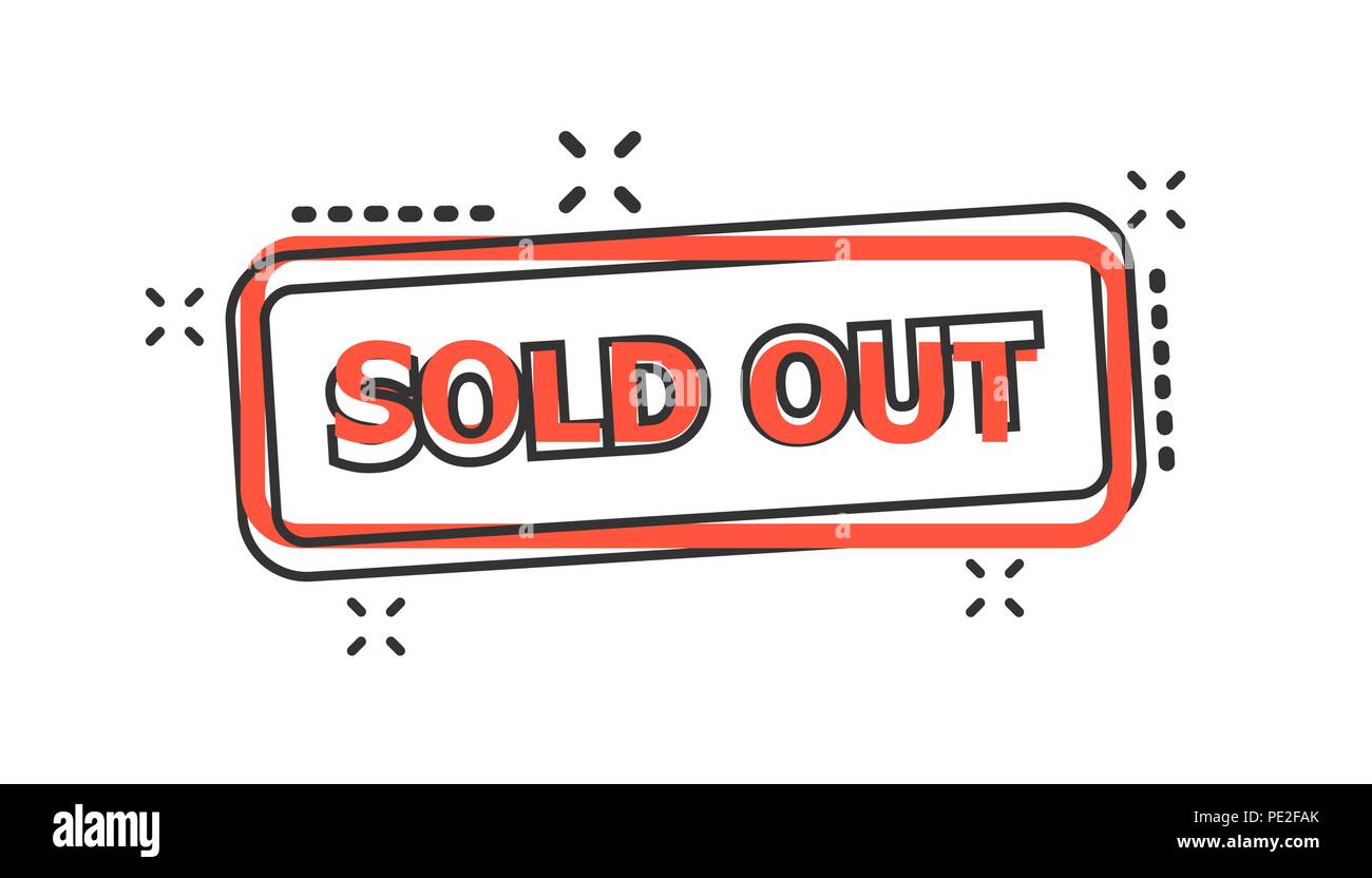 Vector cartoon sold out seal stamp icon in comic style. Sold out sign ...