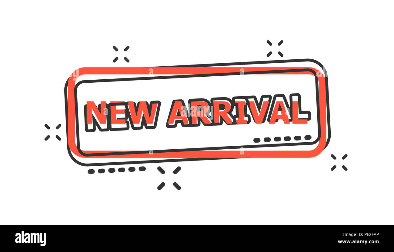 Vector cartoon new arrival seal stamp icon in comic style. Arrival sign ...