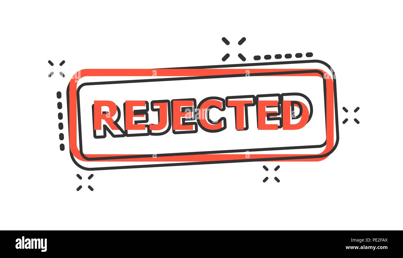 Vector cartoon rejected seal stamp icon in comic style. Rejected sign ...