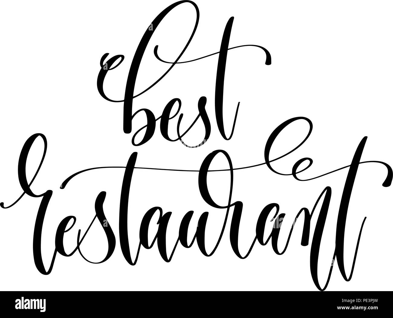 best restaurant - black and white hand lettering inscription Stock ...