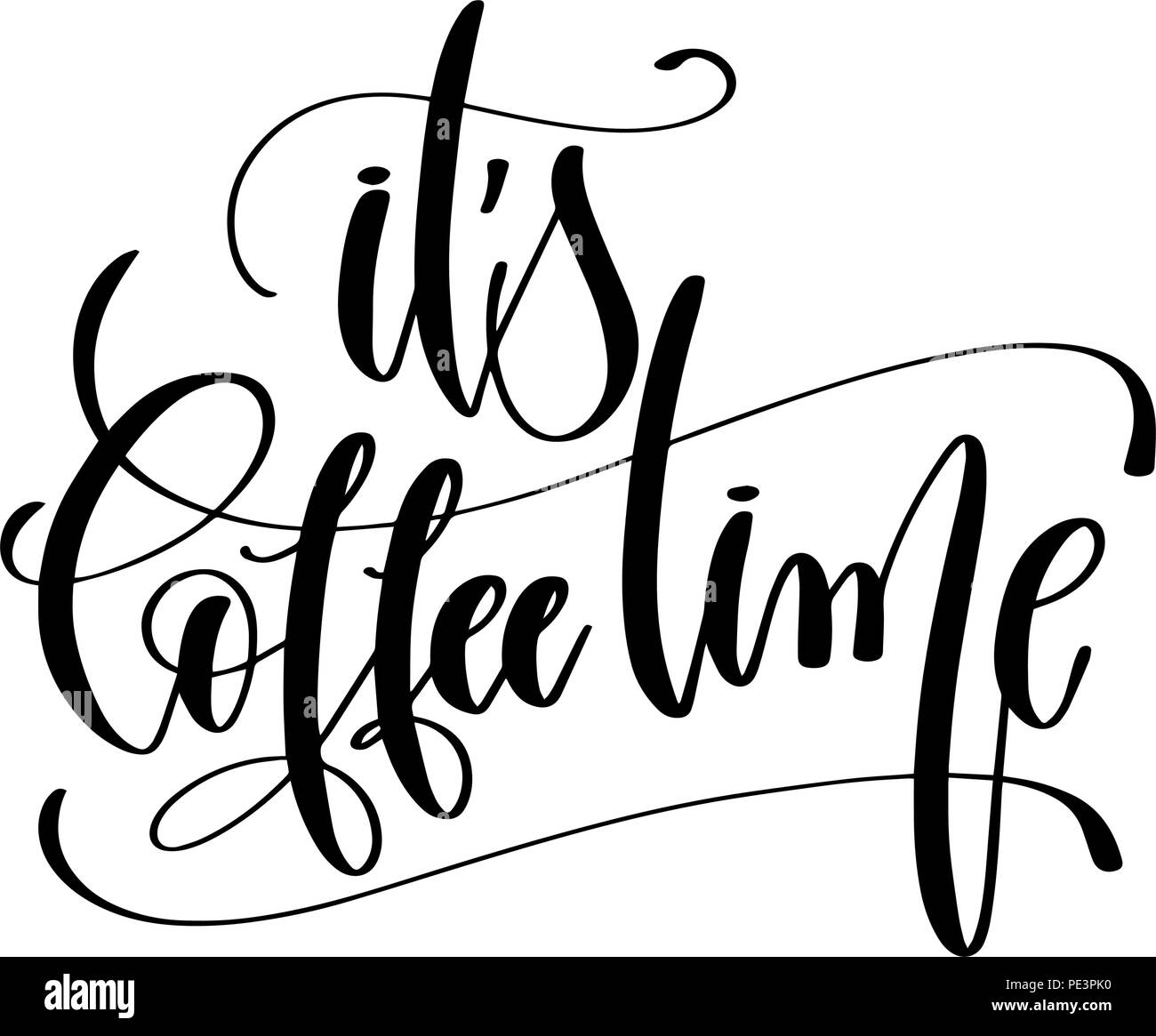 it's coffee time - black and white hand lettering Stock Vector Image ...
