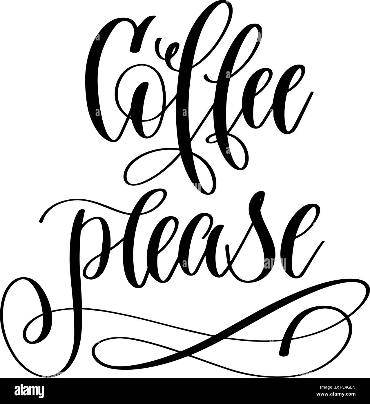 coffee please - black and white hand lettering text Stock Vector Image ...