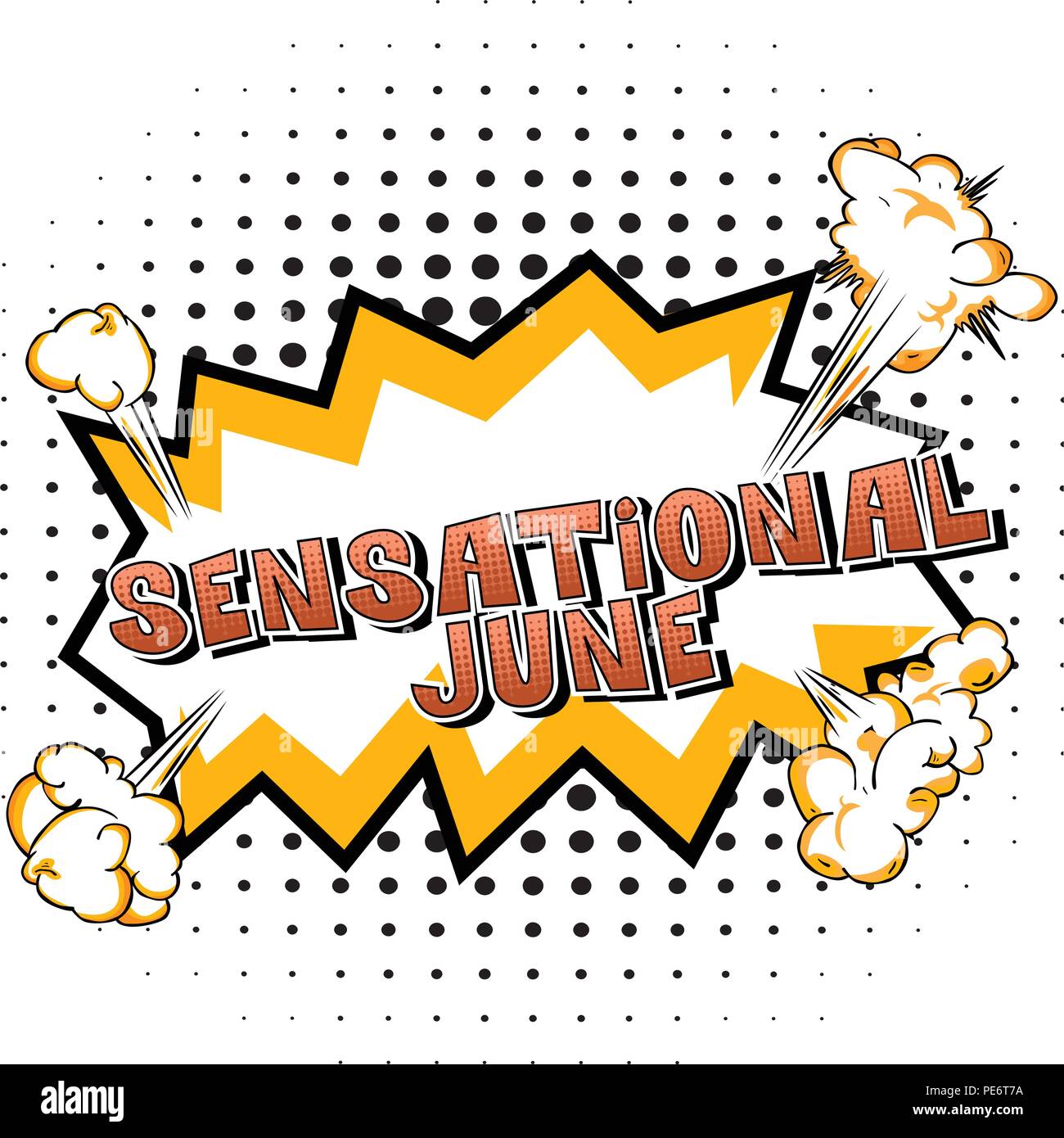 Sensational June - Comic book style word on abstract background Stock ...