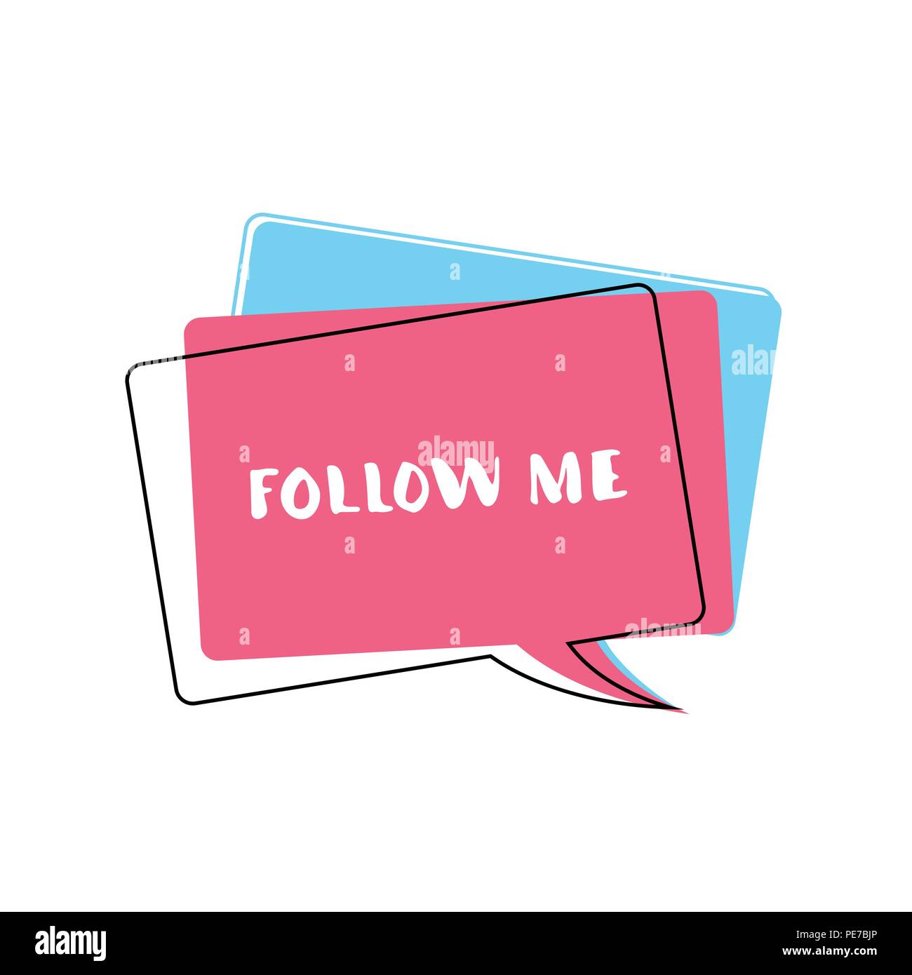 Follow me handwritten phrase on speech banner. Vector illustration ...