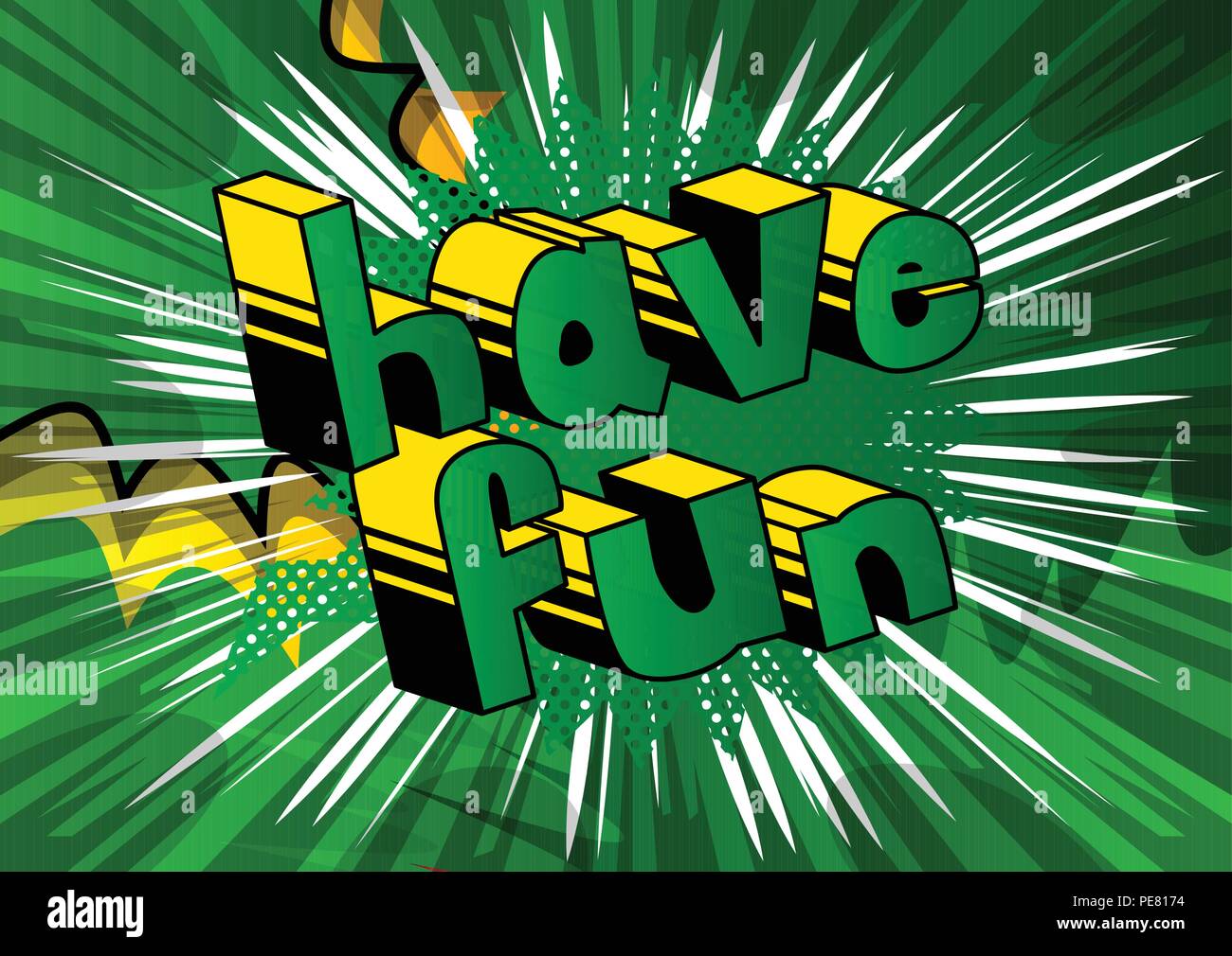 Have Fun - Vector illustrated comic book phrase Stock Vector Image ...
