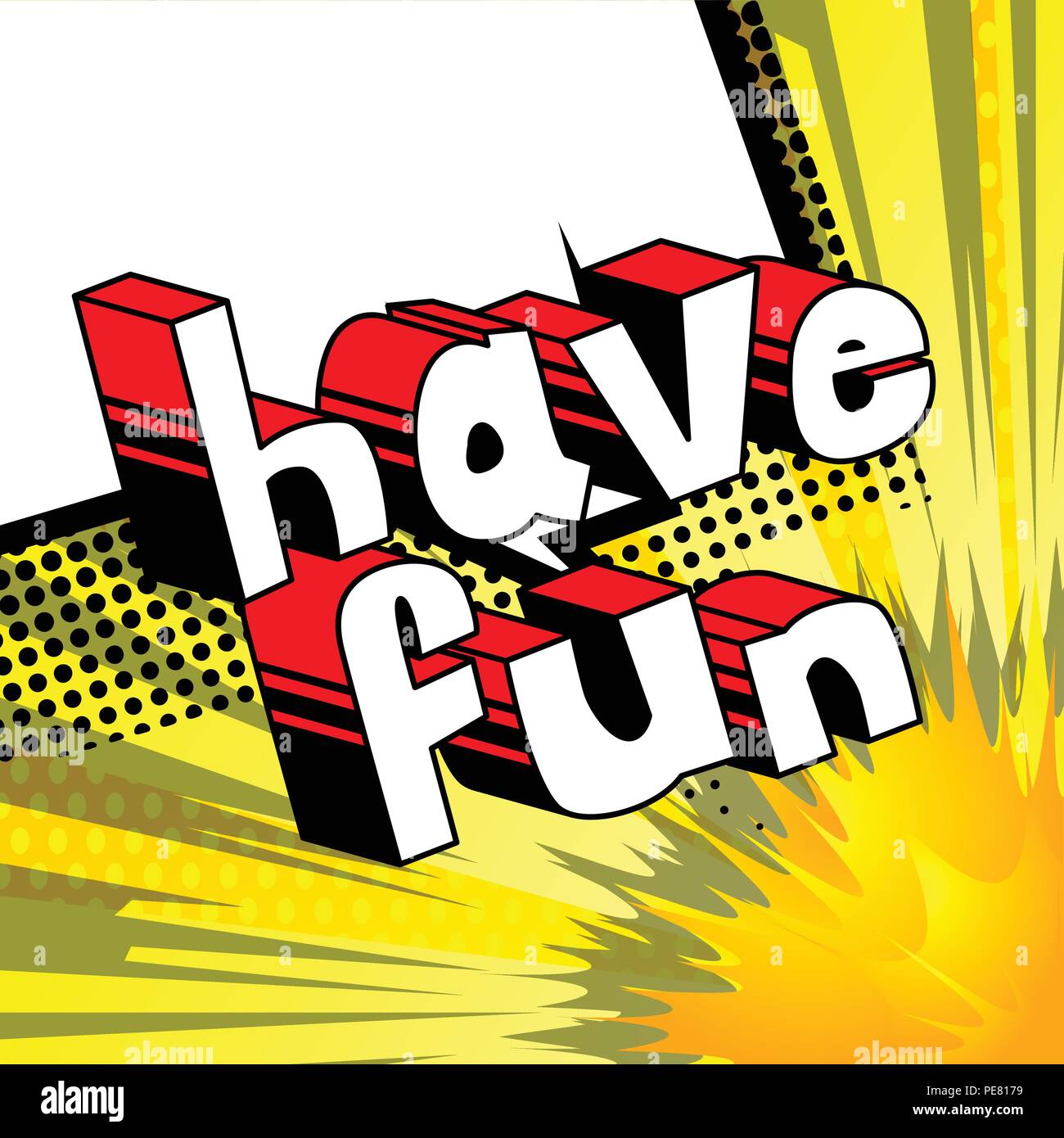 Have Fun - Vector illustrated comic book phrase Stock Vector Image ...