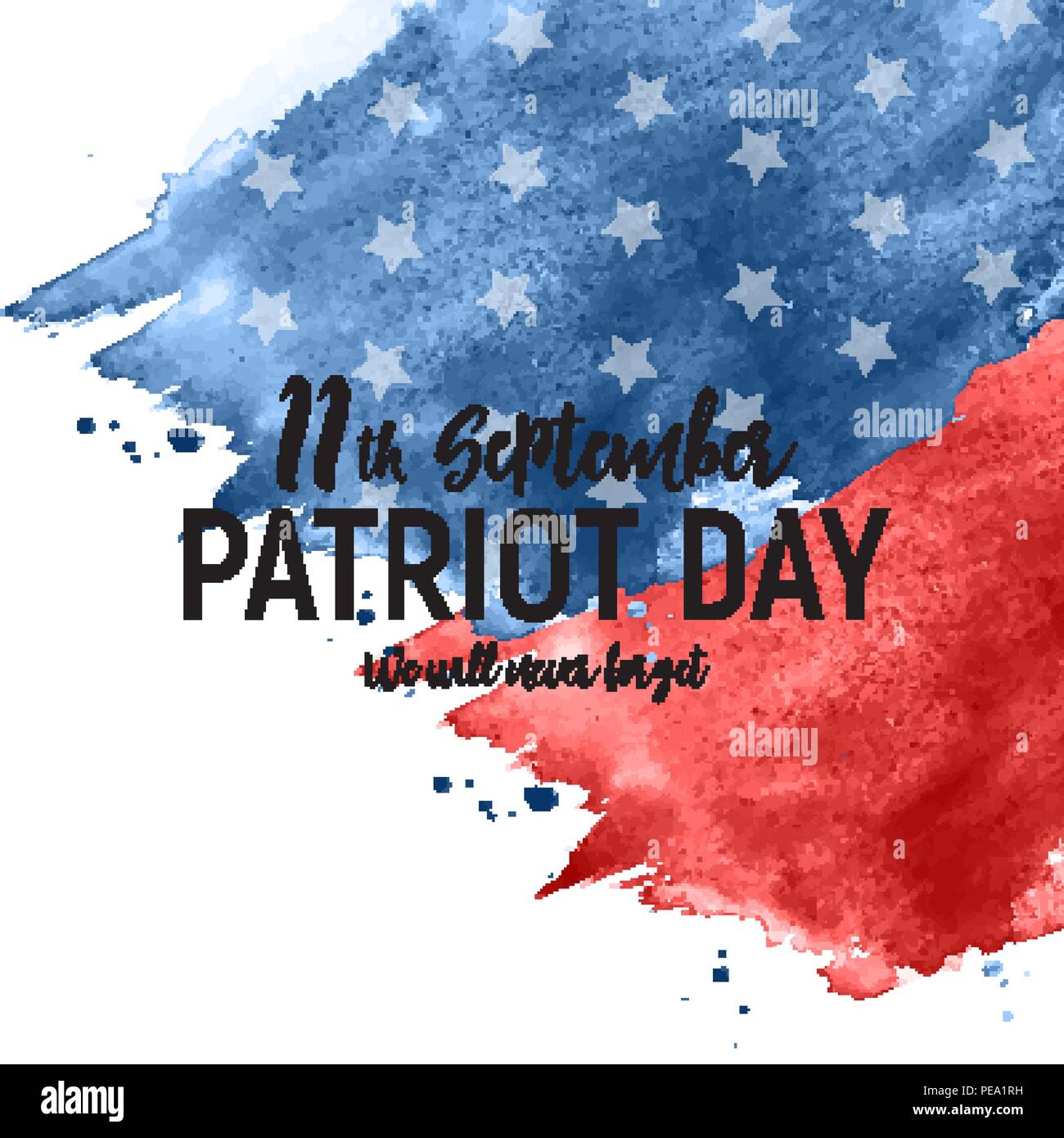 Patriot Day USA poster background.September 11, We will never forget ...