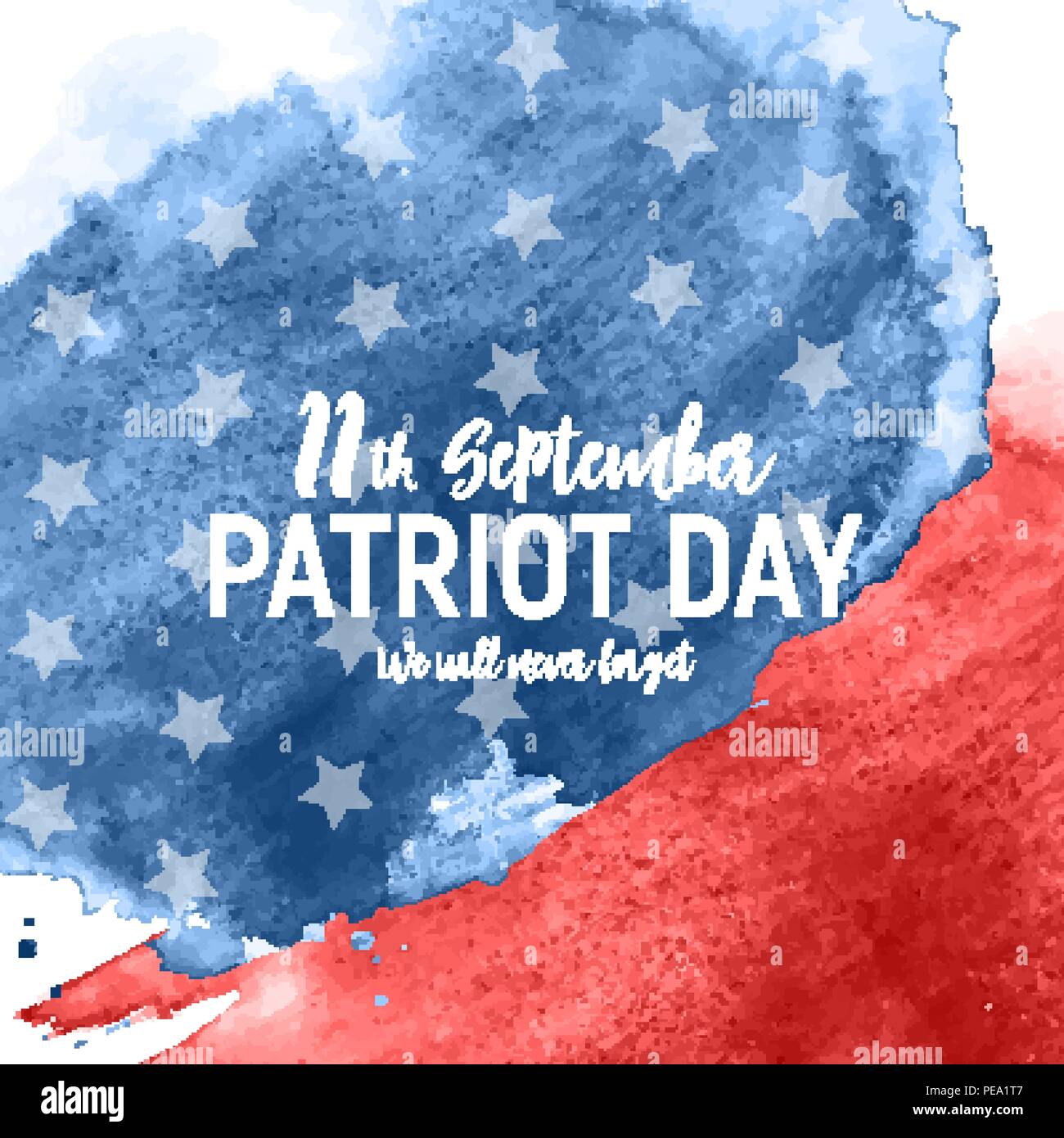 Patriot Day USA poster background.September 11, We will never forget ...