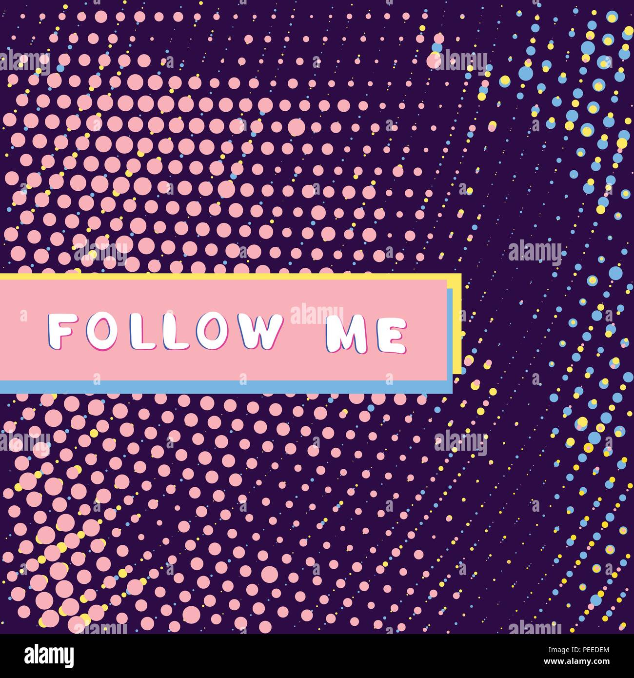 Follow me phrase with halftone background. Vector illustration Stock ...