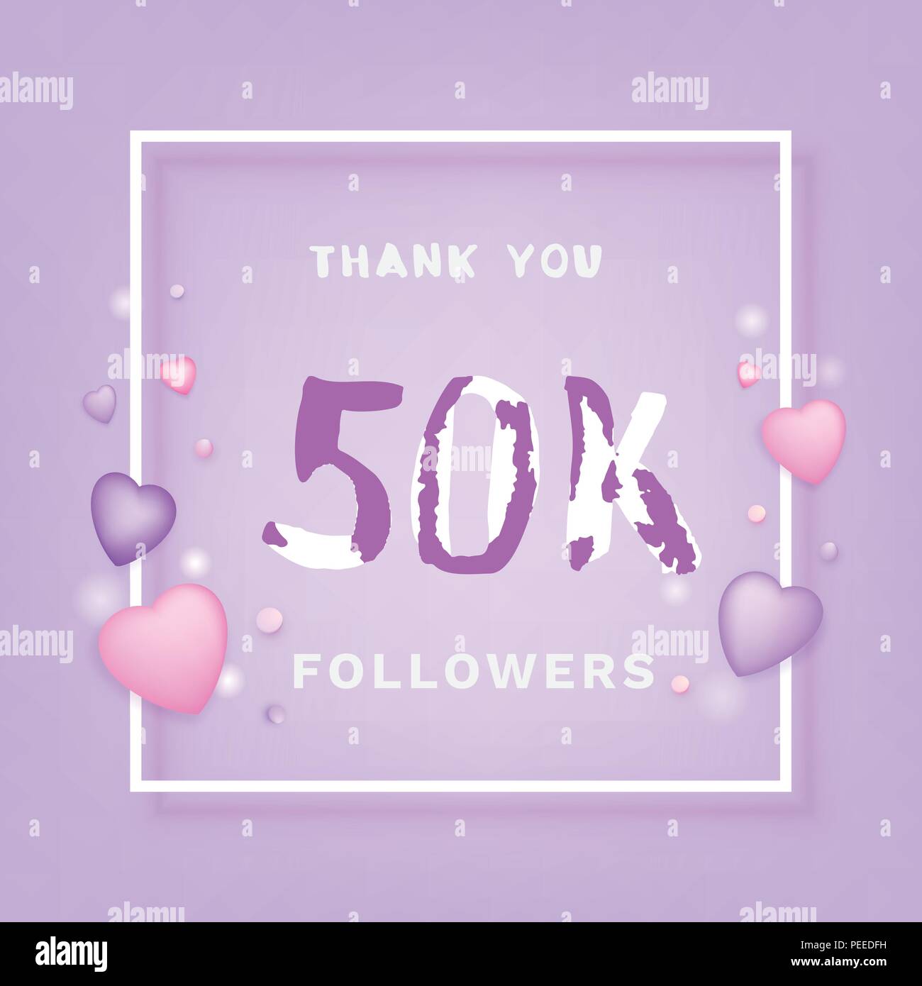 50K Followers thank you phrase with frame and hearts. Template for ...