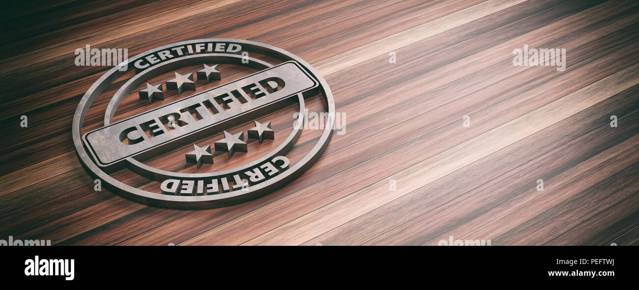 CERTIFIED badge. Round metal sign with text cerified on wooden ...