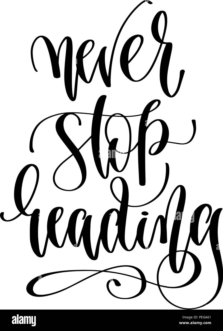 never stop reading - hand lettering inscription text Stock Vector Image ... never stop reading - hand lettering inscription text Stock Vector Image ...