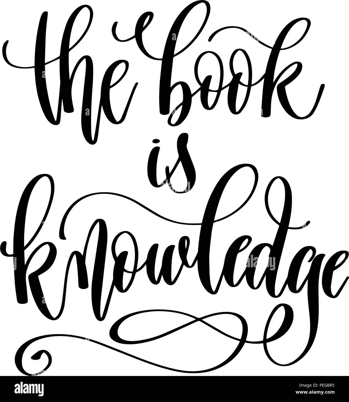 the book is knowledge - hand lettering inscription text for back Stock ...
