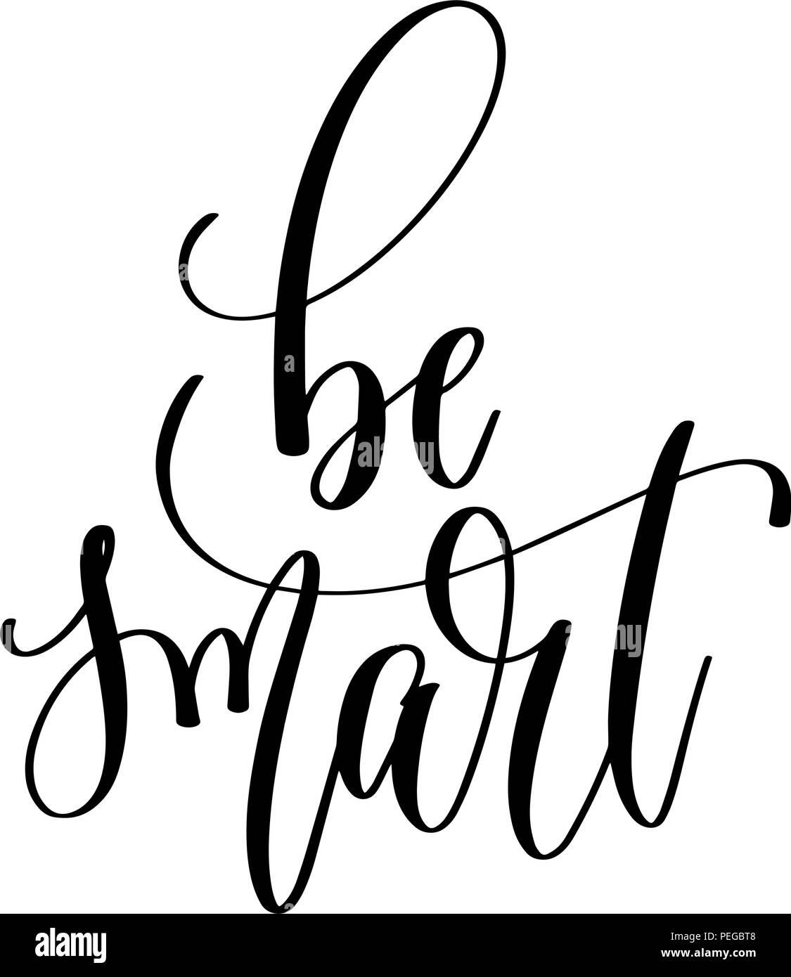 be smart - hand lettering inscription text Stock Vector Image & Art - Alamy