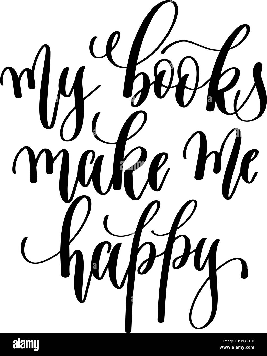 my books make me happy - hand lettering inscription text for bac Stock ...