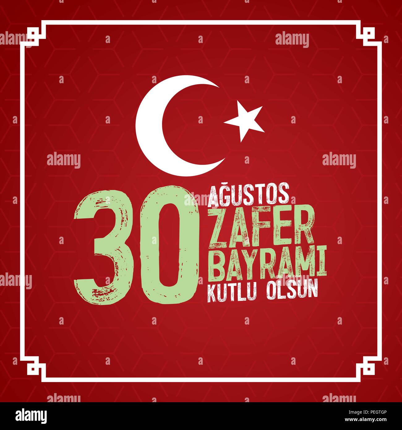 30 August Zafer Bayrami Victory Day Turkey. (TR: 30 Agustos Zafer ...
