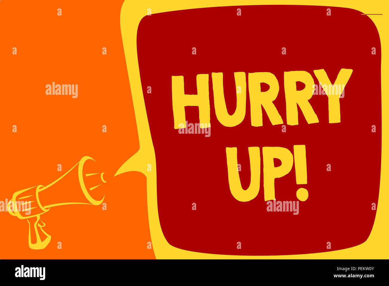 Handwriting text Hurry Up. Concept meaning To move,proceed,or act,with ...