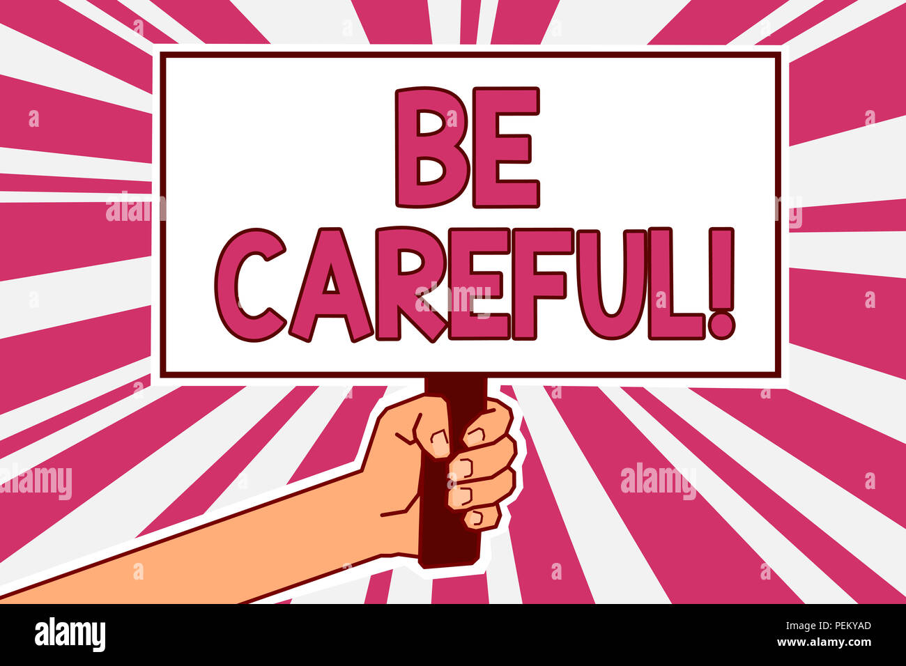 Word writing text Be Careful. Business concept for making sure of ...