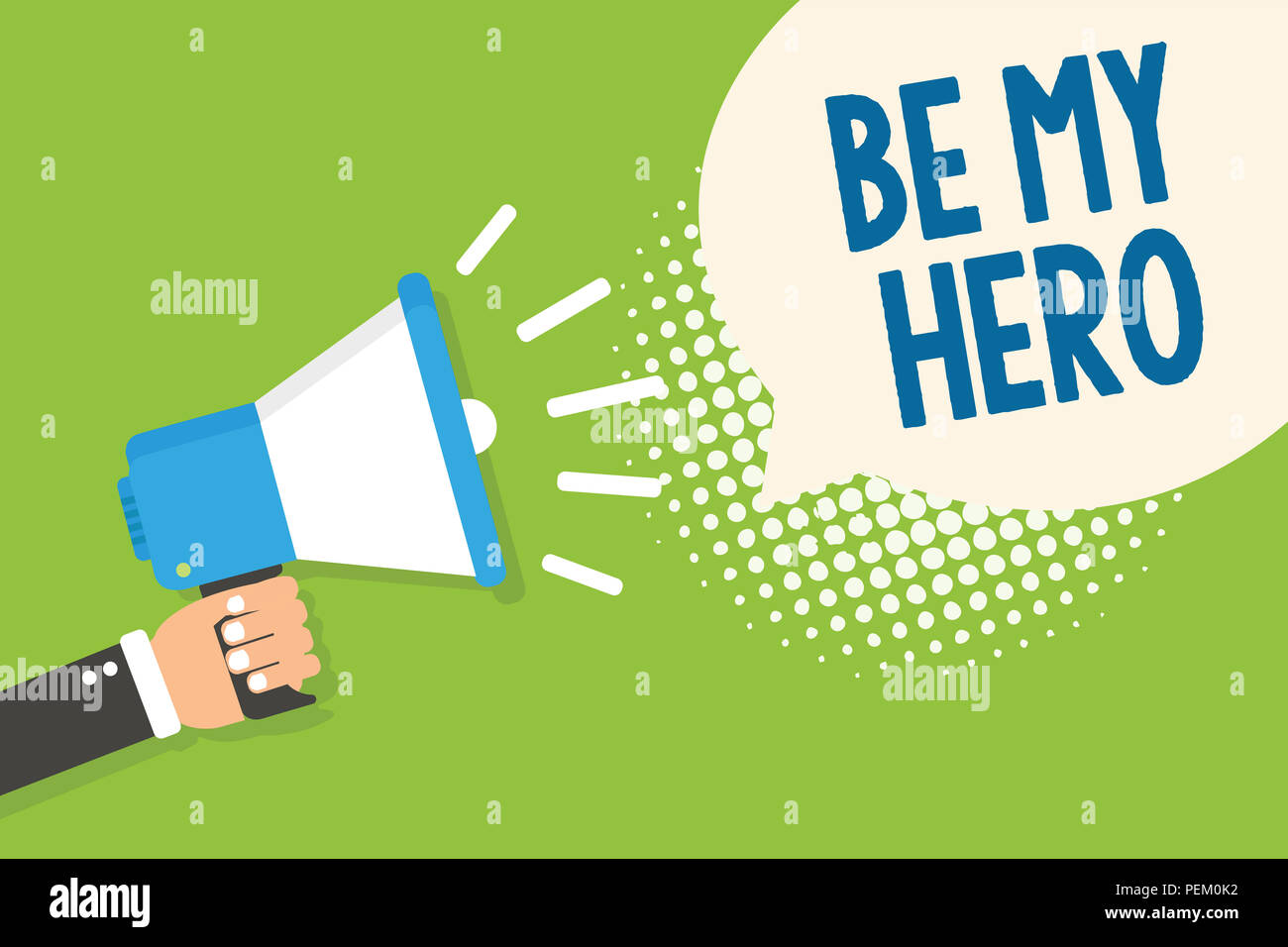 Text sign showing Be My Hero. Conceptual photo Request by someone to ...