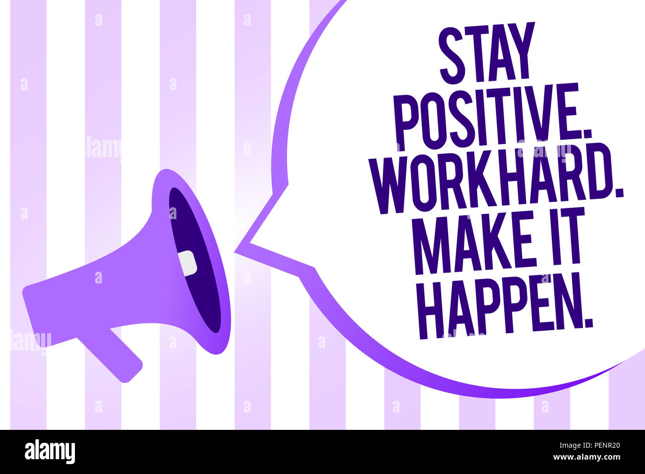 Writing note showing Stay Positive. Work Hard. Make It Happen ...