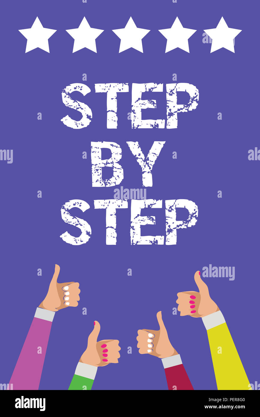 Text sign showing Step By Step. Conceptual photo Slow progress Road to ...