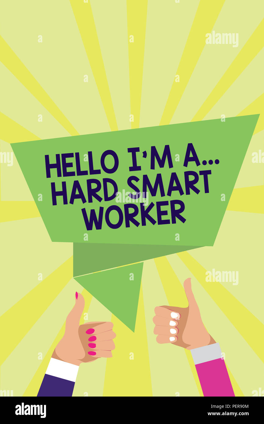 Handwriting text Hello I am A ... Hard Smart Worker. Concept meaning ...