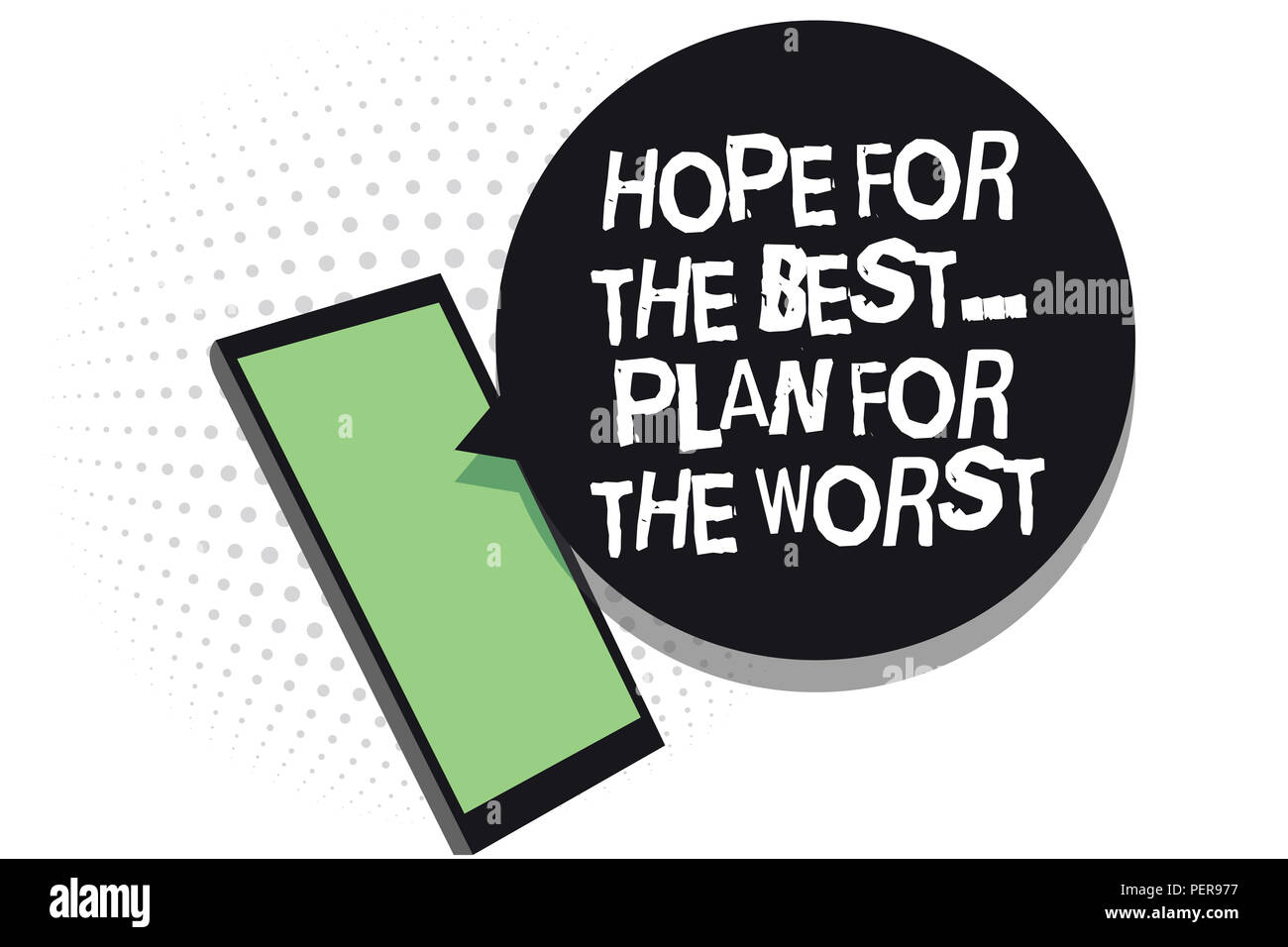 Text sign showing Hope For The Best... Plan For The Worst. Conceptual ...