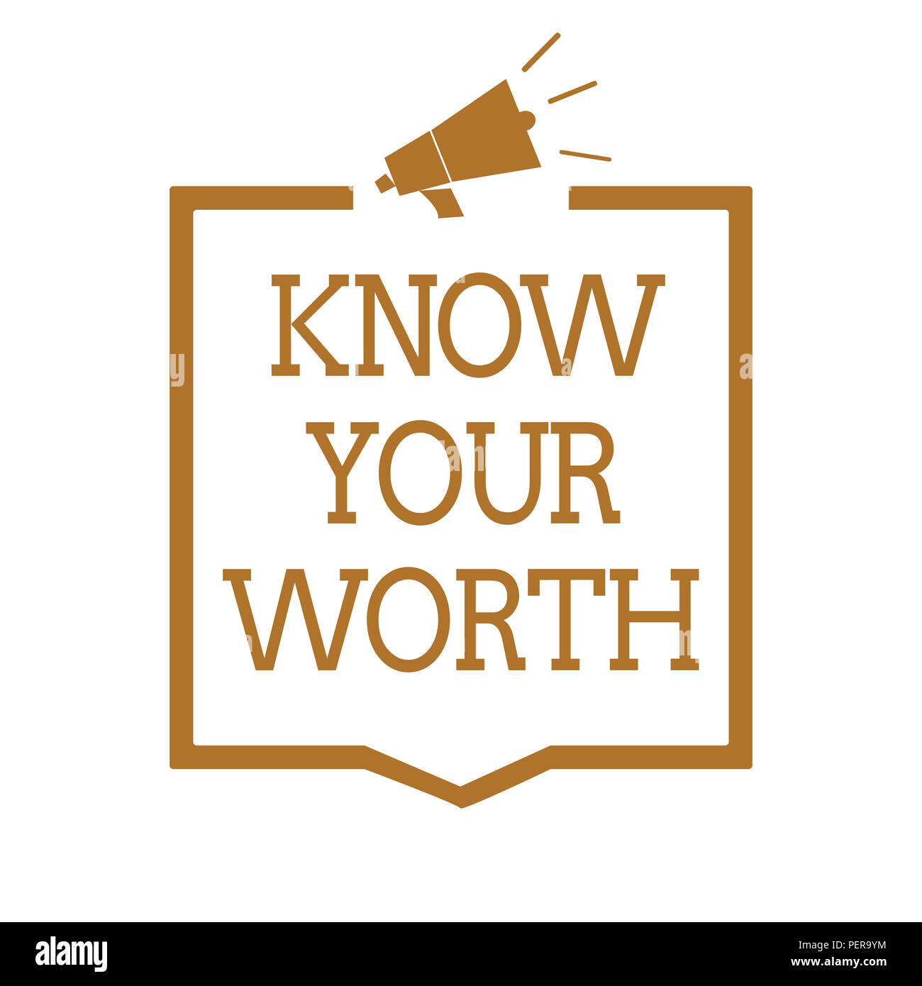 Text sign showing Know Your Worth. Conceptual photo Be aware of ...