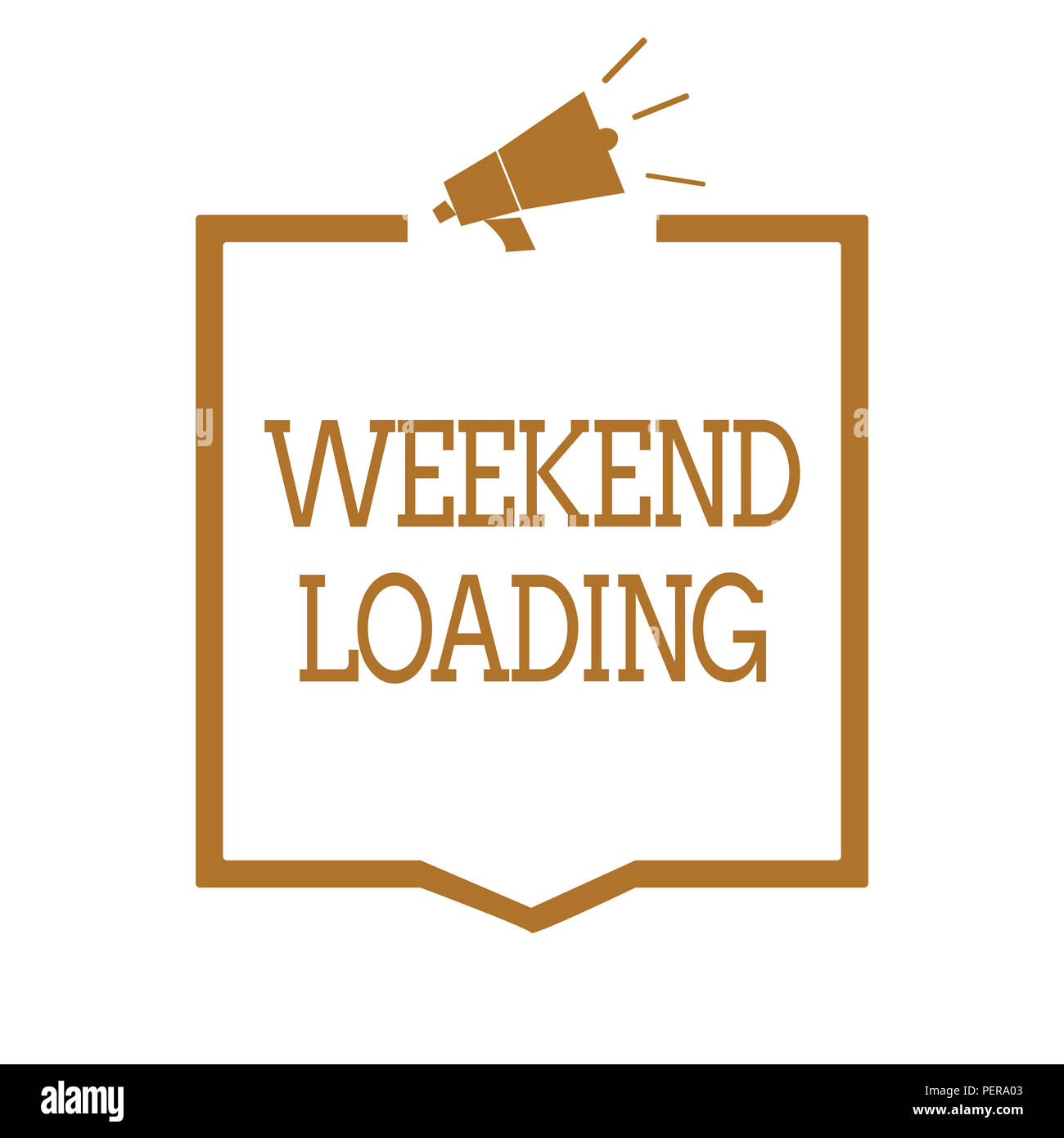 Text sign showing Weekend Loading. Conceptual photo Starting Friday ... Text sign showing Weekend Loading. Conceptual photo Starting Friday ...