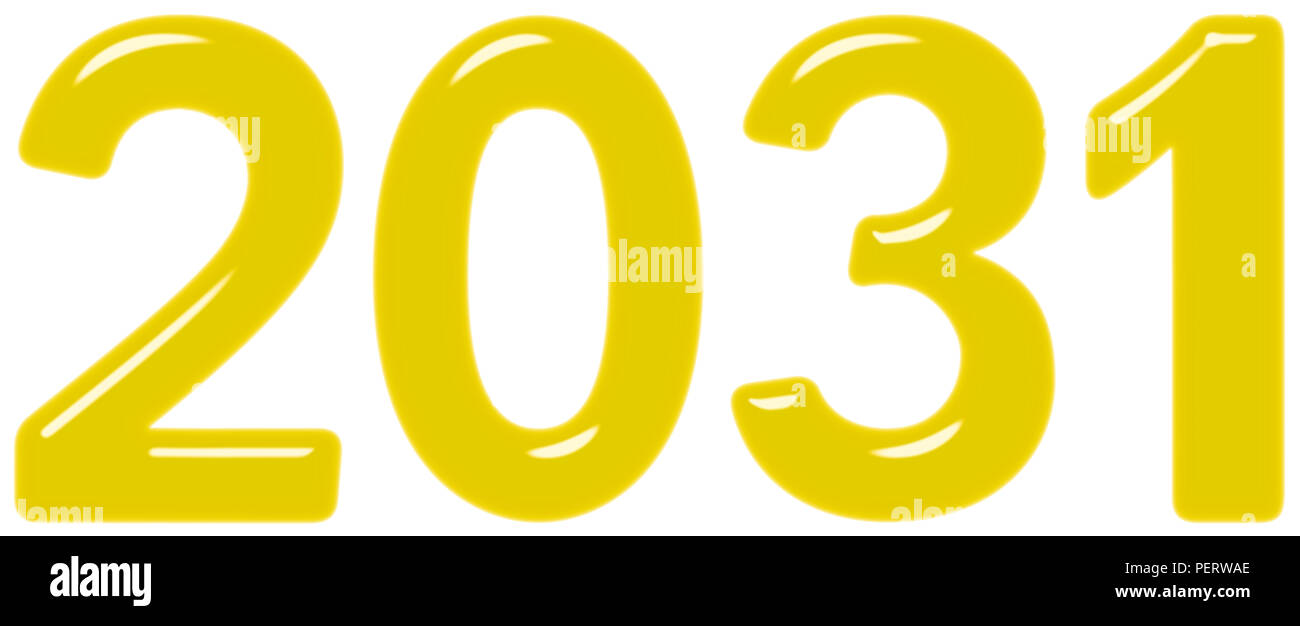 Inscription 2031 from yellow glass or plastic, isolated on white ...