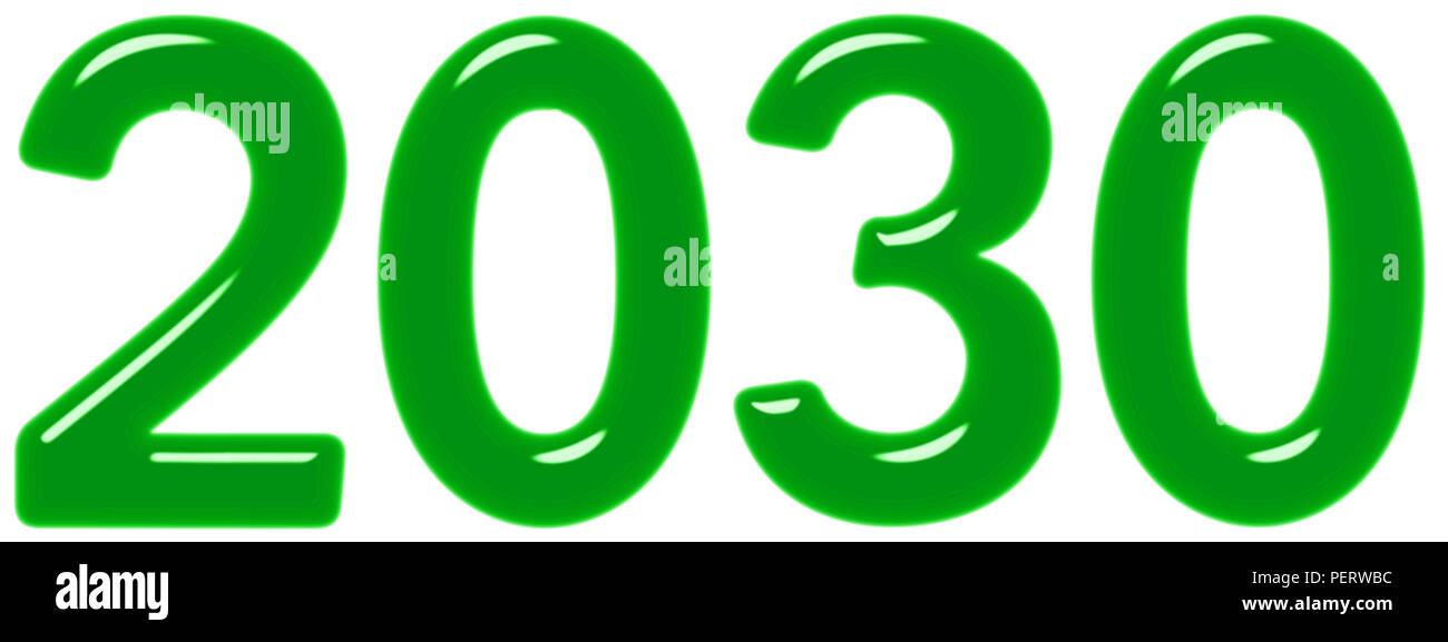 Inscription 2030 from green glass or plastic, isolated on white ...