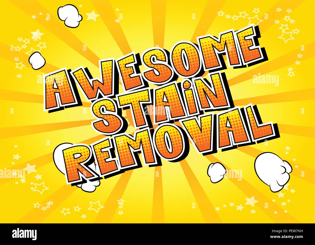 Awesome Stain Removal - Vector illustrated comic book style phrase ...