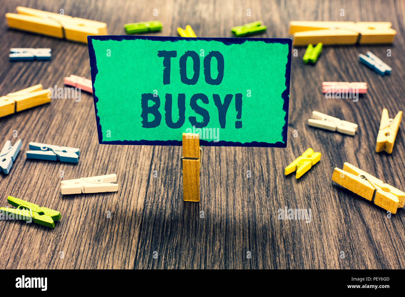 Word writing text Too Busy. Business concept for No time to relax no ...