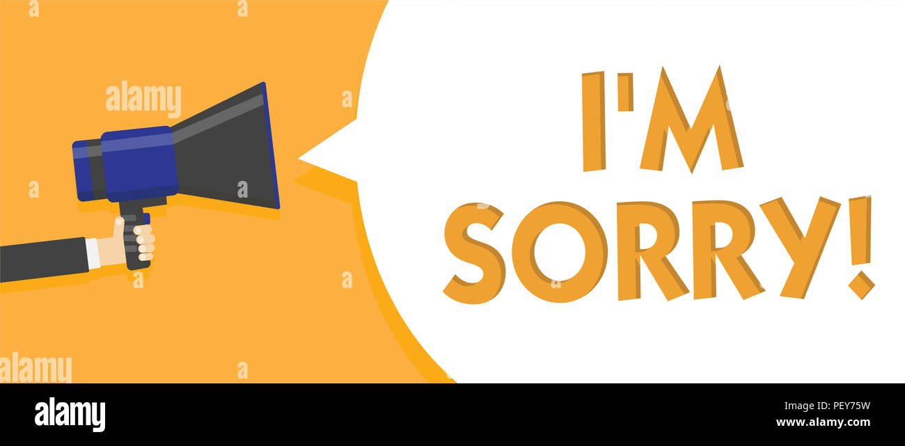 Text sign showing I am Sorry. Conceptual photo To ask for forgiveness ...